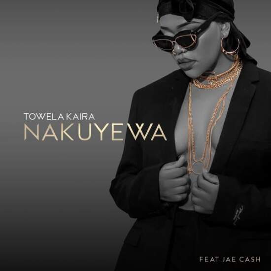 Towela Kaira Ft Jae Cash – Nakuyewa Mp3 Download : Tubidy Music